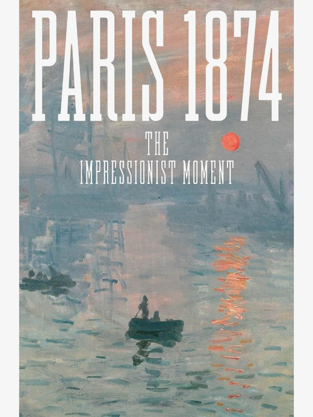 Paris 1874: The Impressionist Moment – Brooklyn Museum